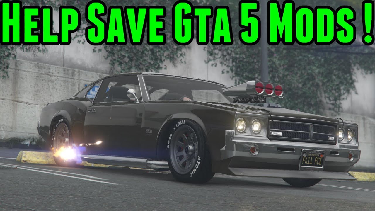 Help Save Gta 5 Mods ! - YouTube
