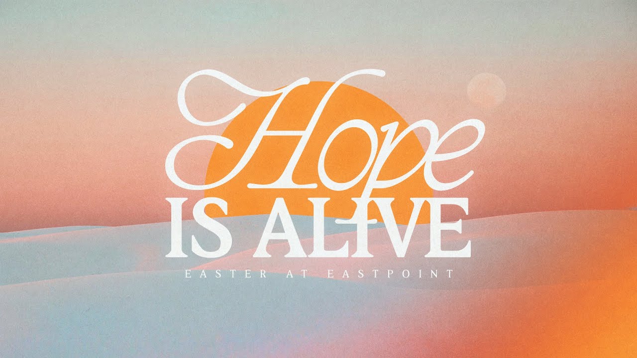 Hope Is Alive | Resurrection Sunday - YouTube
