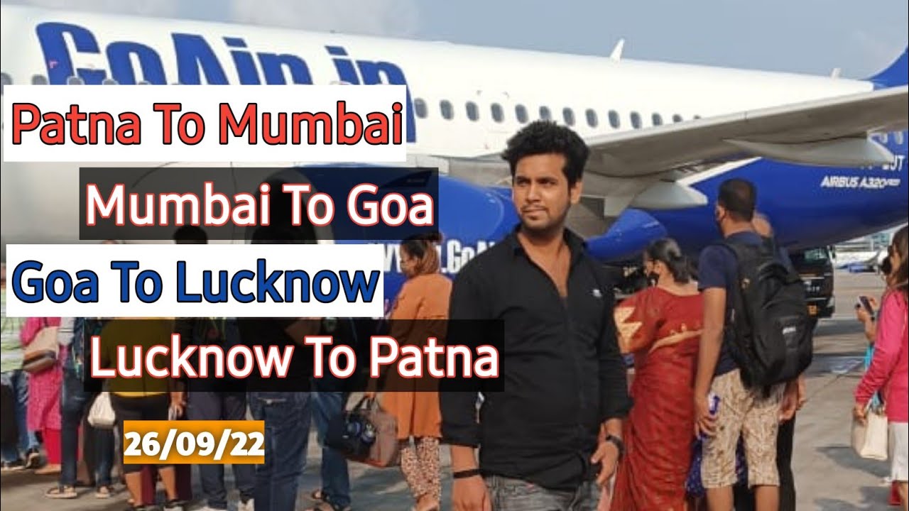 Patna to Mumbai Trip | With First Experience by Flight | Amar Soni ...