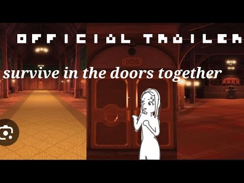 Official trailer "Survive in the doors together"/ENG/ - YouTube