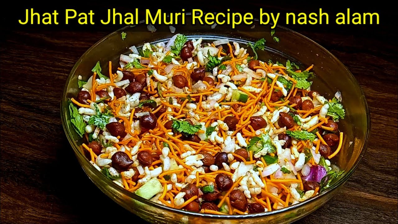 Jhat Pat Jhal Muri Recipe by nash alam || street food - YouTube