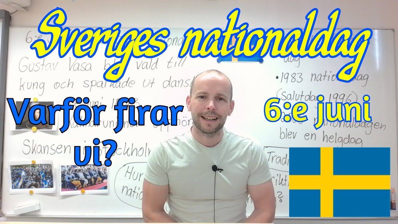 Sveriges nationaldag, 6:e juni (hur och varför?) SFI - YouTube