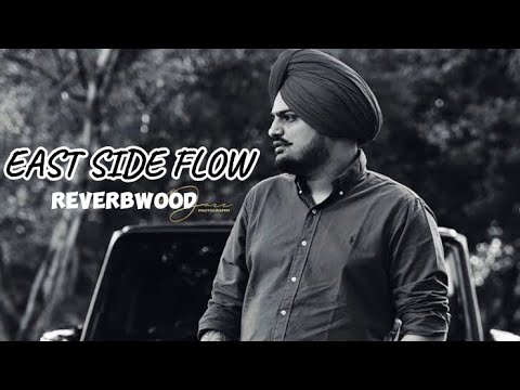 East side flow - Sidhu Moose Wala ( Slowed + Reverb) - YouTube