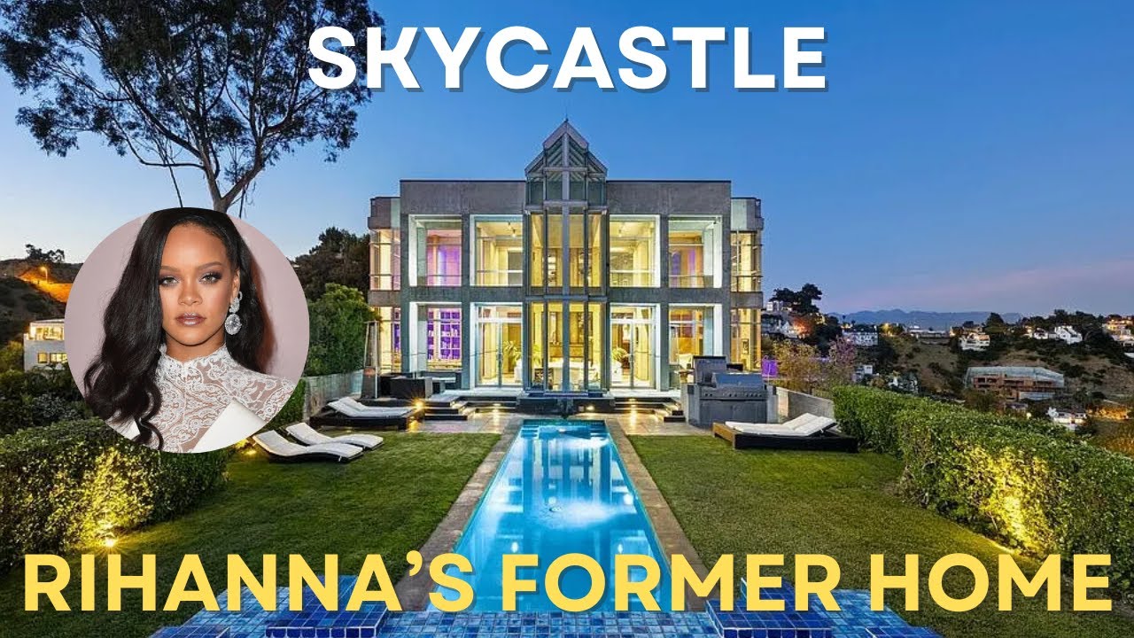 RIHANNA’S FORMER HOME (SKYCASTLE), AVAILABLE FOR $135,000 PER MONTH - YouTube