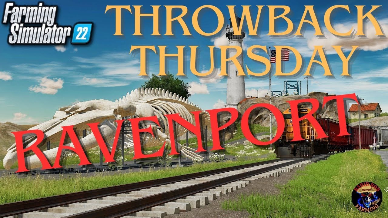 Throwback Thursday EPS #1 - Ravenport 22 - Farming Simulator 22 - FS22 ...