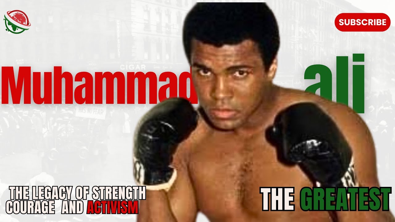 Muhammad Ali: The Greatest - The Legacy of Strength Courage and ...