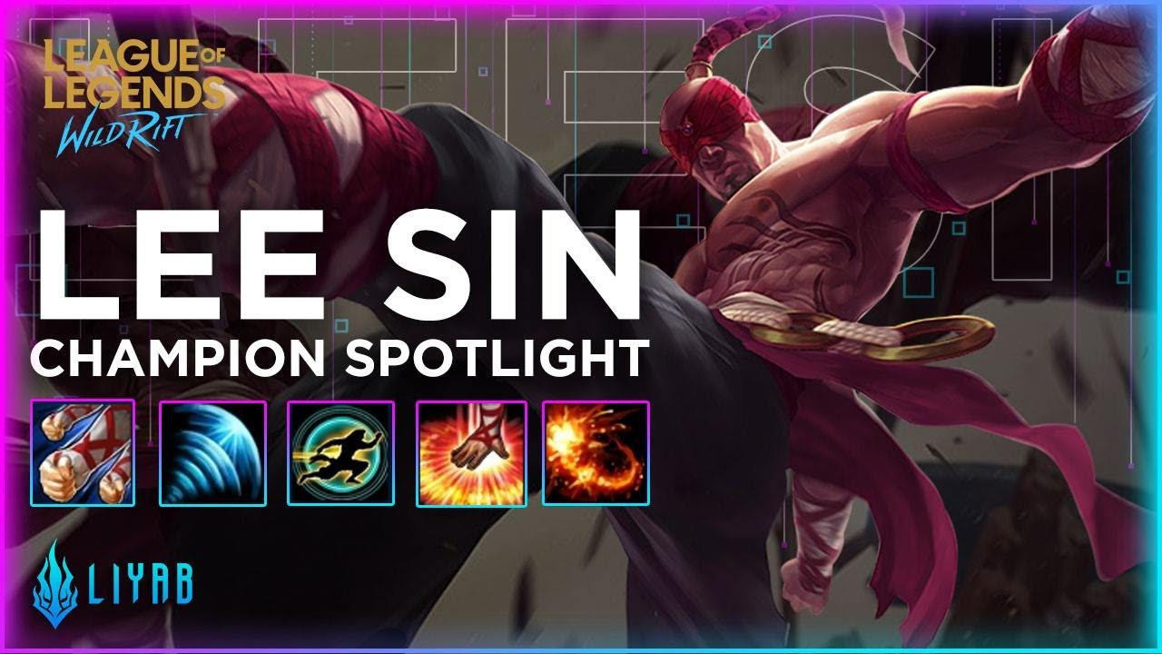 League of Legends: Wild Rift --- Lee Sin Champion Spotlight Liyab ...