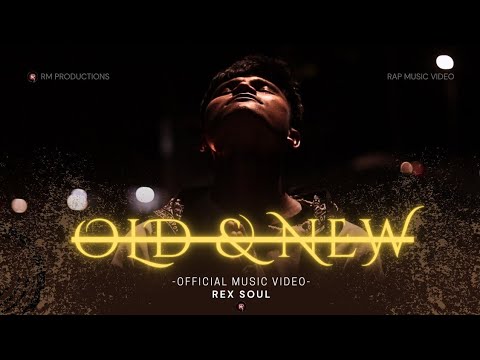 OLD & NEW | OFFICIAL RAP VIDEO | REX SOUL - YouTube