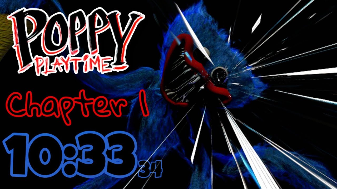 Poppy Playtime SPEEDRUN 10:33.34 CHAPTER 1 CONSOLE - YouTube