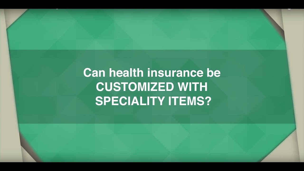 Customized Medical Coverage - YouTube
