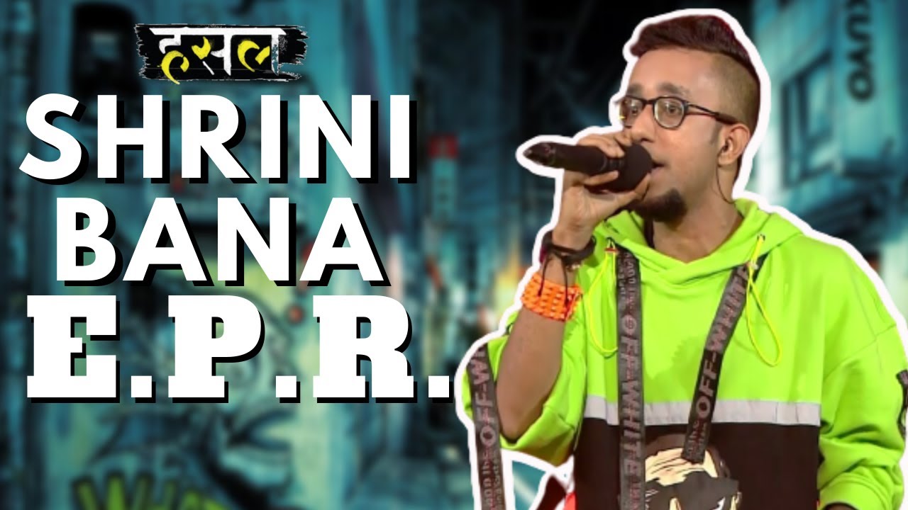Shrini Bana EPR | EPR Raps His Journey | Hustle Rap Songs - YouTube