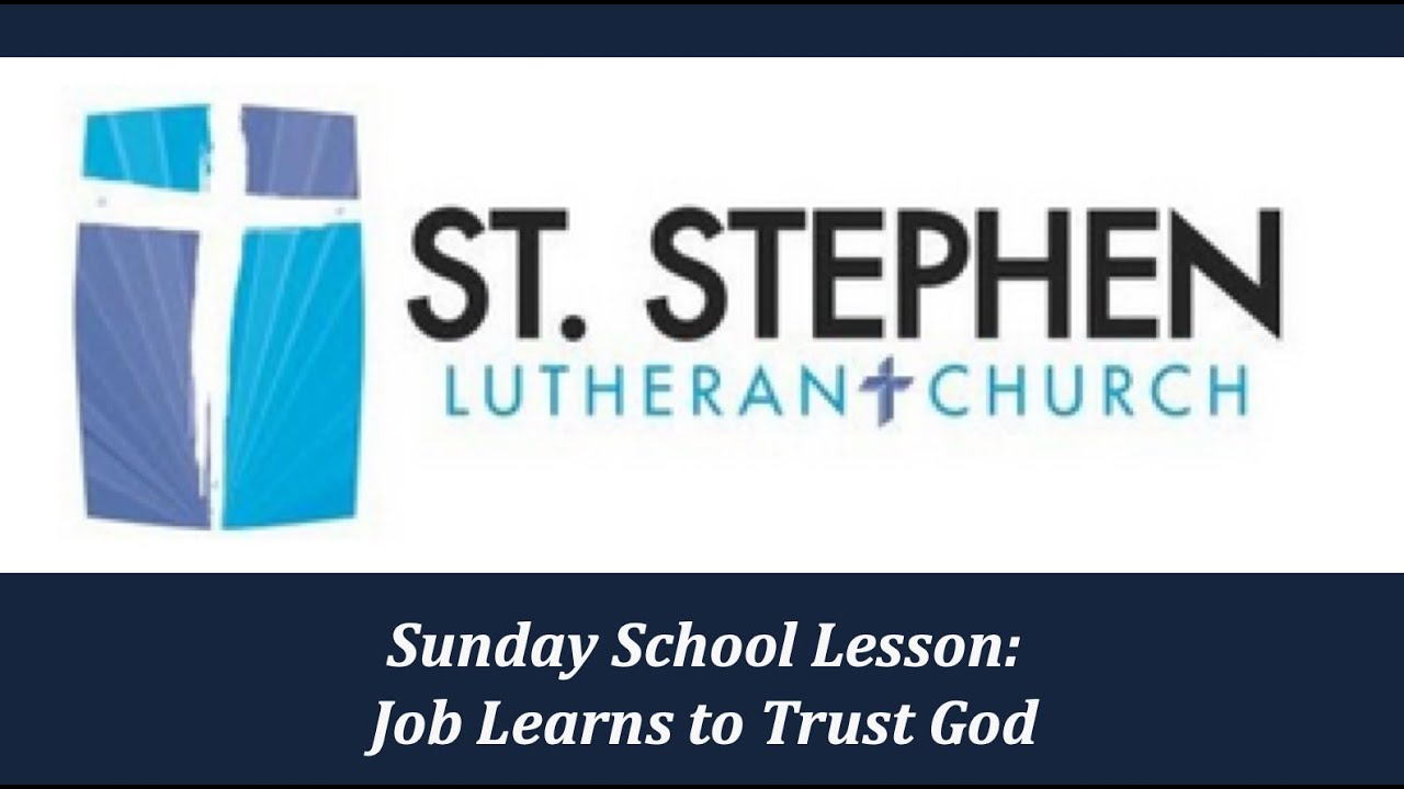 Sunday School Lesson Job Learns To Trust God YouTube sunday-school-lesson-job-learns-to-trust-god-youtube