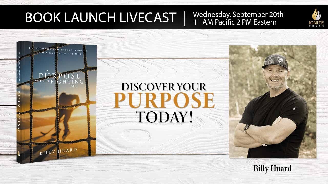 Find a Purpose Worth Fighting For with NHL Player Billy Huard - YouTube