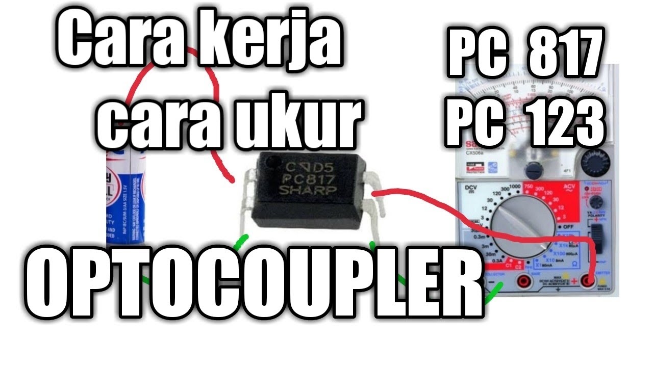 cara kerja PC 817/pc123 (OPTOCOUPLER) Cara pengukuran menentukan bagus ...