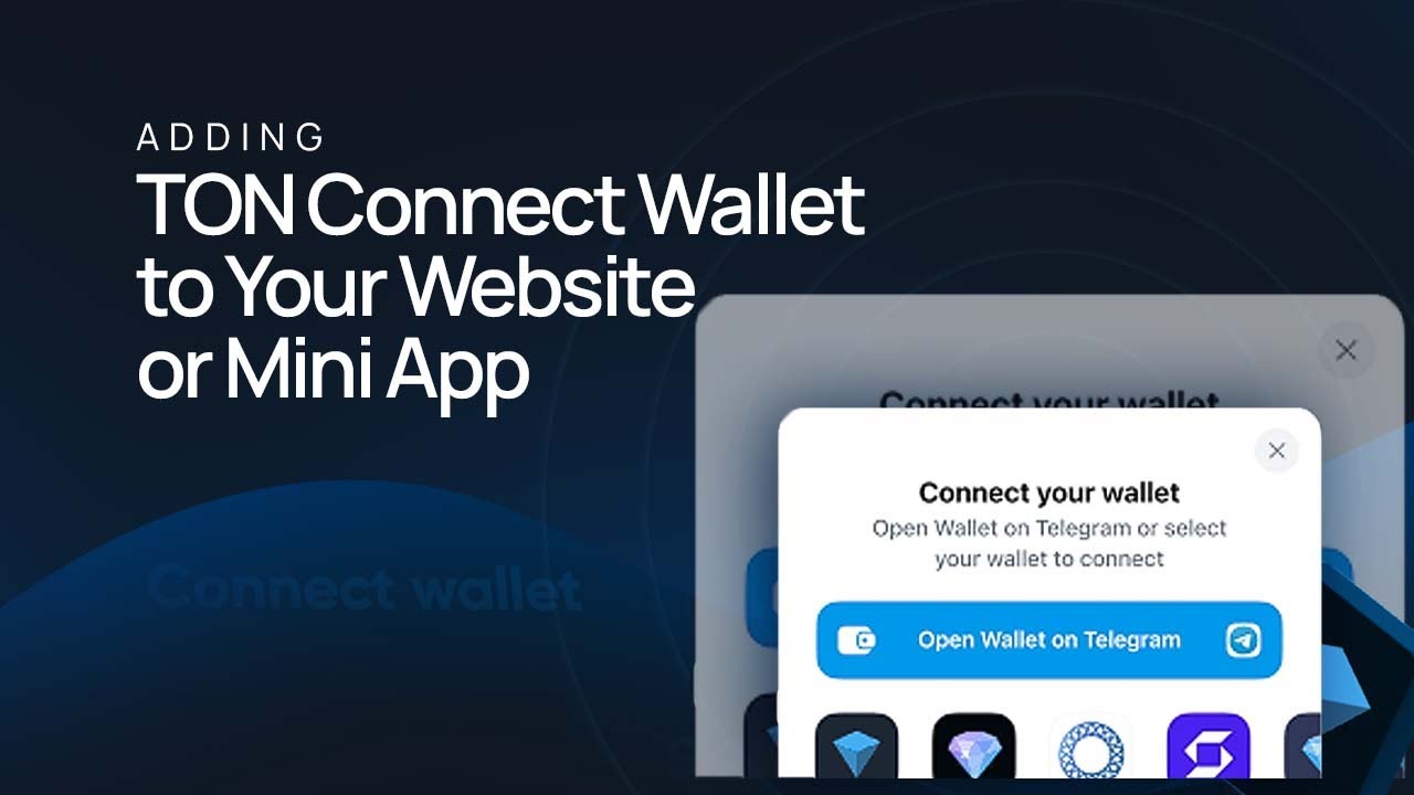 How to Easily Add TON Connect Wallet to Your Website or Mini App Using ...