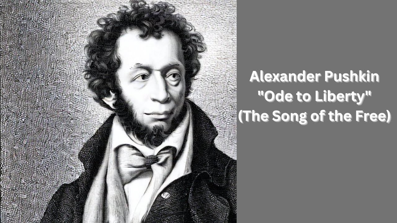 Alexander Pushkin - "Ode to Liberty" (The Song of the Free) - YouTube