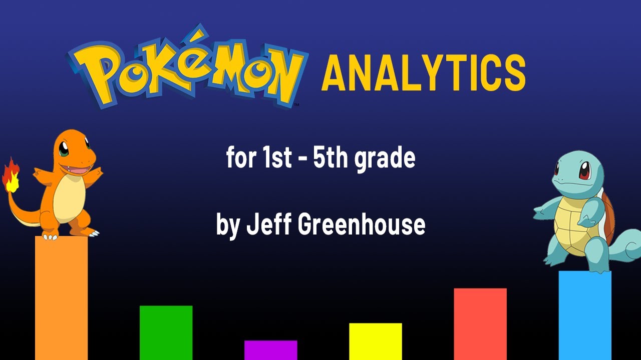 Pokémon Analytics - An introduction to analytics for elementary school ...
