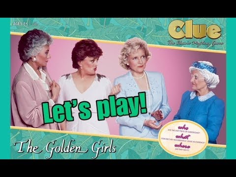 Let's Play! : CLUE (Golden Girls Edition) - YouTube