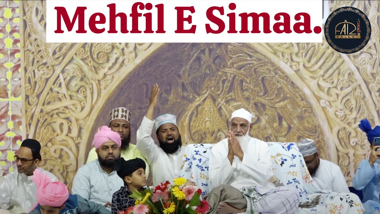 Mehfil E Simaa | Kalla Sharif Urs 2022 | Faiz Kalla - YouTube