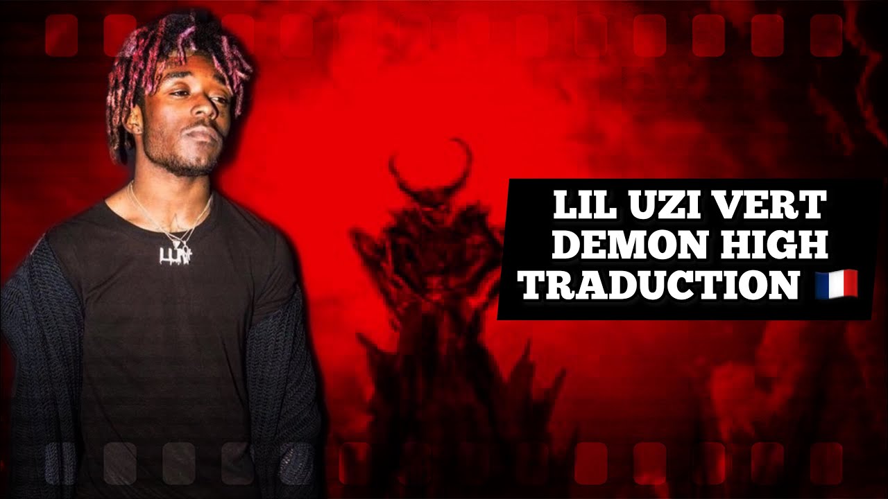 (Traduction Française) Lil Uzi Vert - Demon High - YouTube