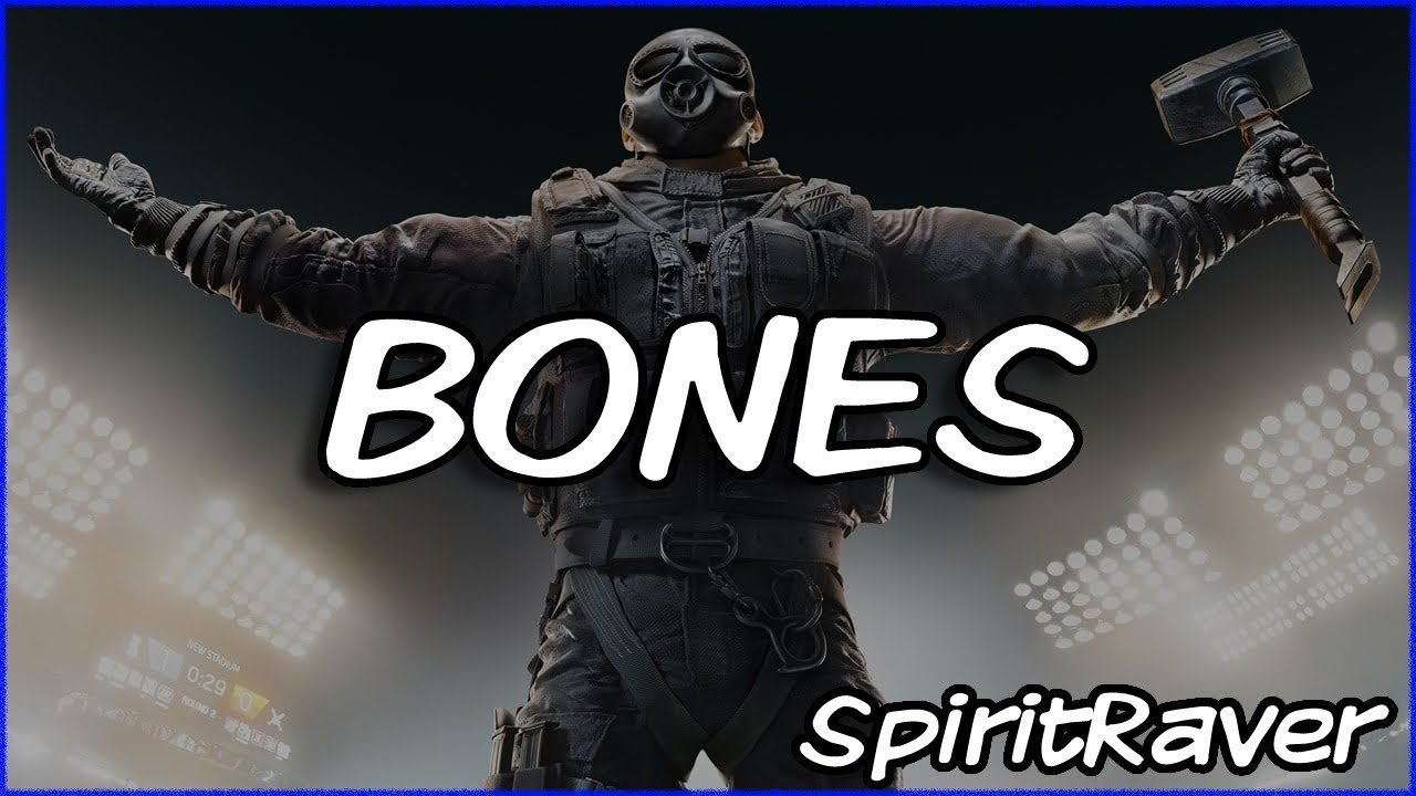 Bones | A Rainbow 6 Siege Montage - YouTube