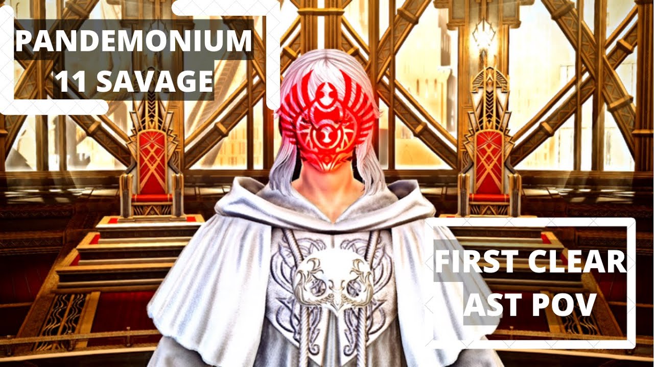 FF14 Pandemonium 11 Savage Clear - AST POV - YouTube