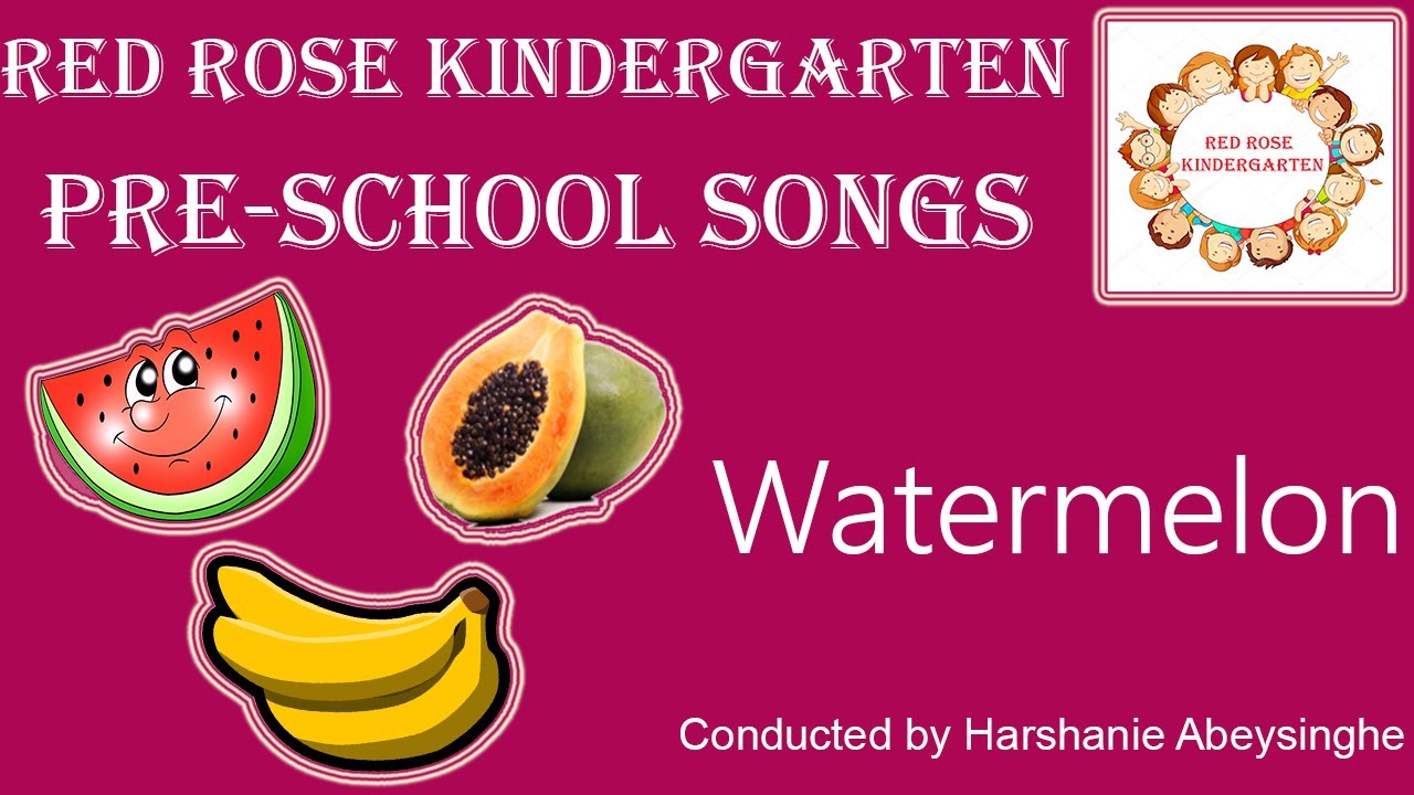 English Poem Watermelon Full Poem . Red Rose Kindergarten | ඉංග්‍රීසි ...
