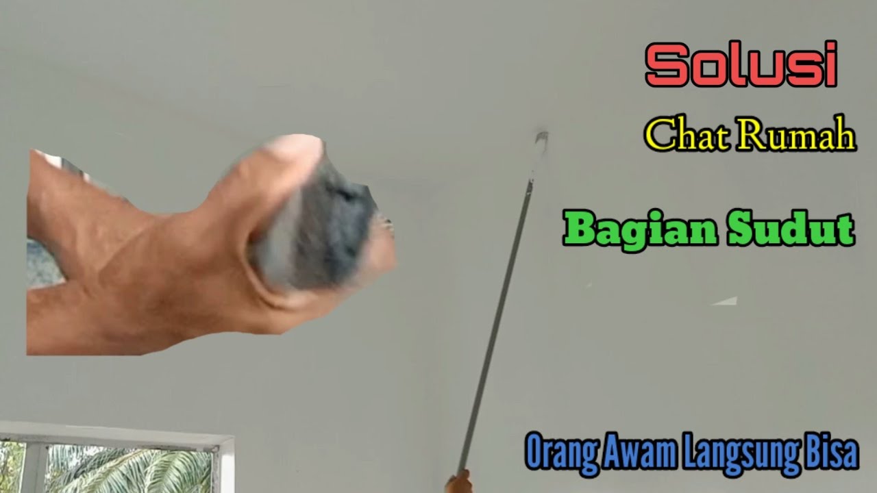 Cara Chat Rumah Bagian Sudut - YouTube