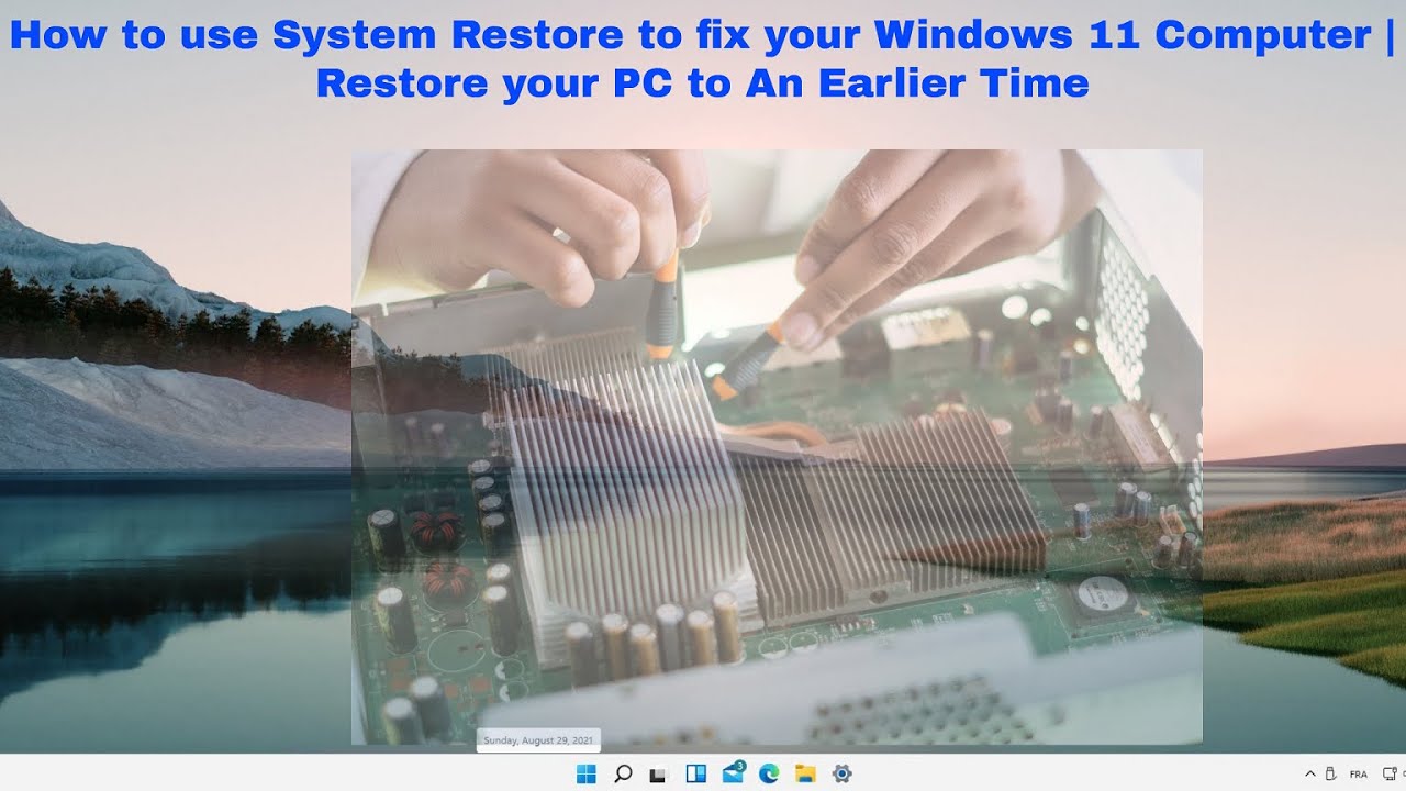 How to use System Restore to fix your Windows 11 Computer | Restore ...