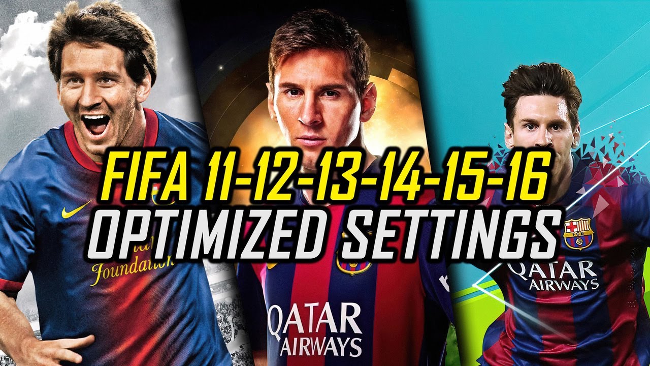 FIFA 11-12-13-14-15-16 | Optimized PC Settings for Smoother Gameplay ...