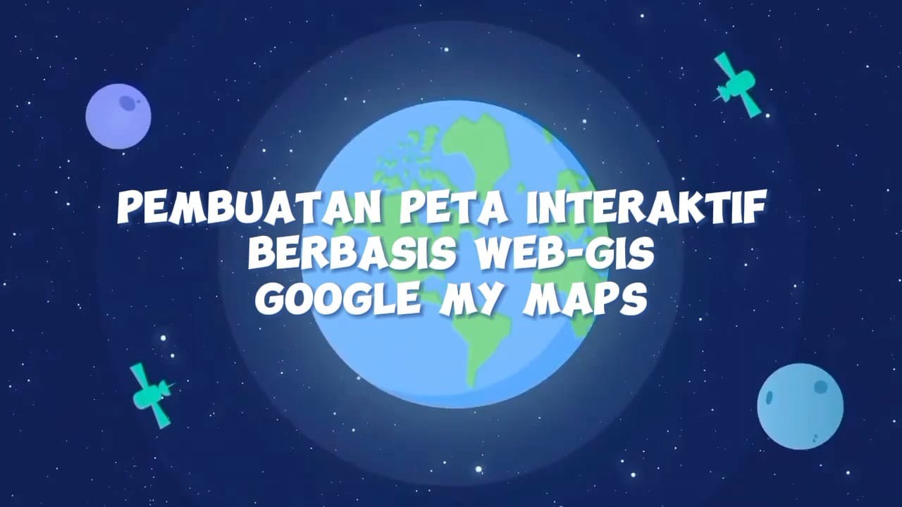 Pembuatan Peta Interaktif Berbasis Web-GIS || Google My Maps🗺🌏 - YouTube