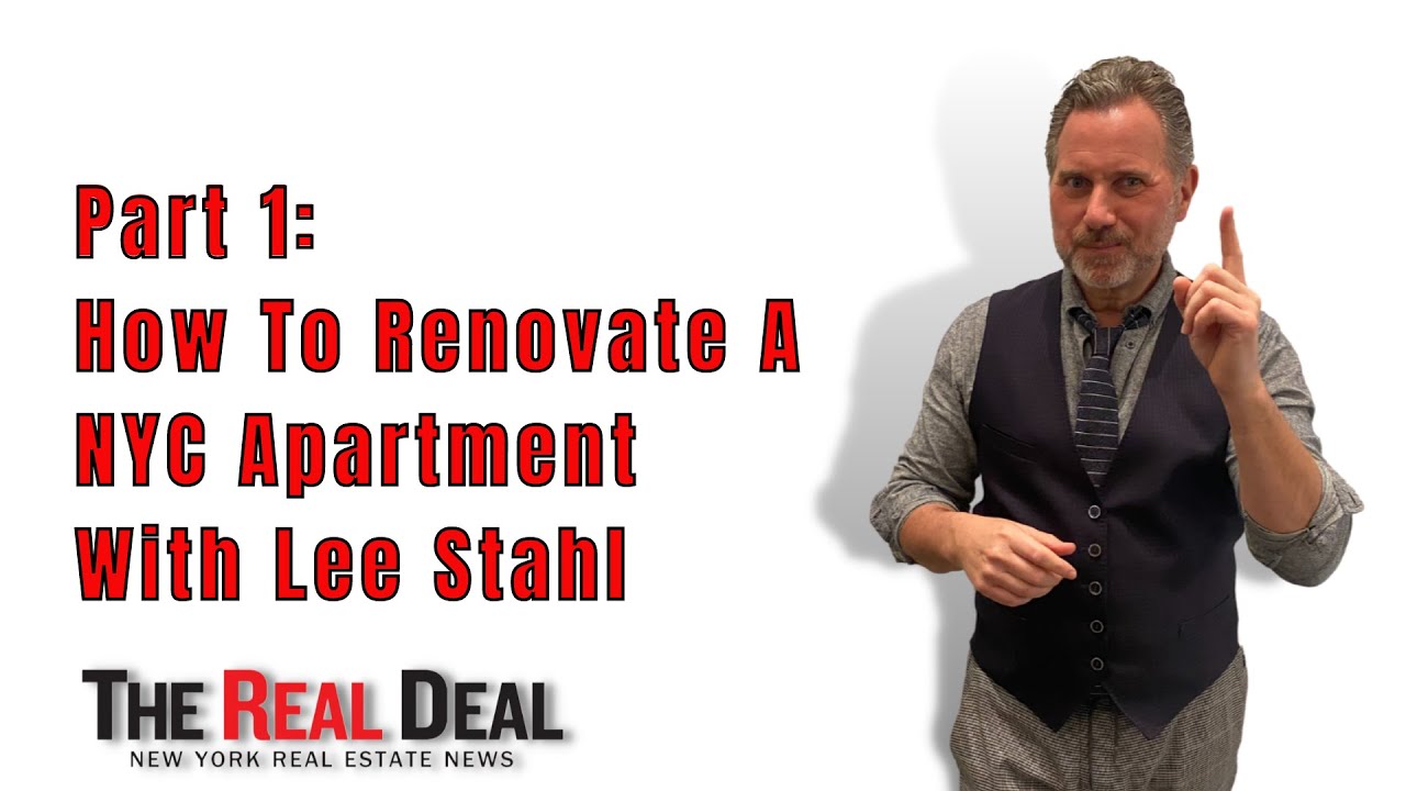 How To Renovate An NYC Apartment With Lee Stahl | Part 1 - YouTube