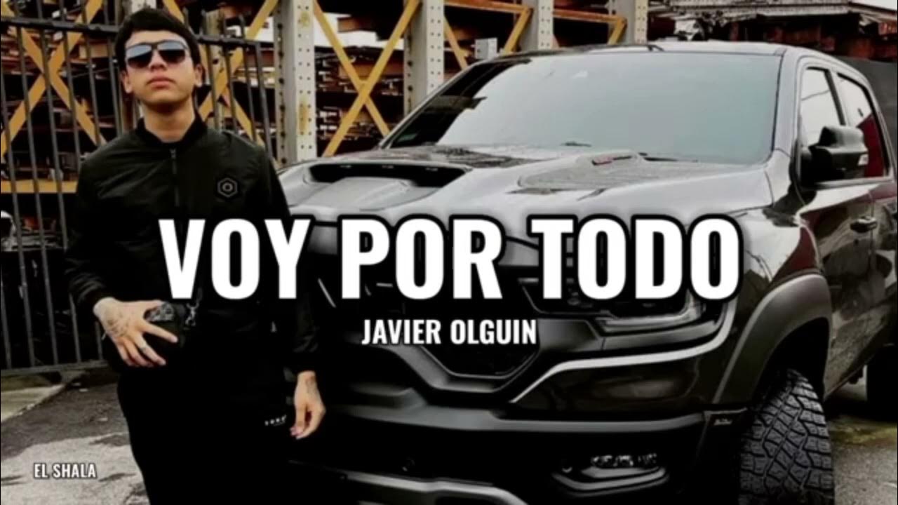 Voy Por Todo - Javier Olguin (Subiendo de nivel) tiktok - YouTube