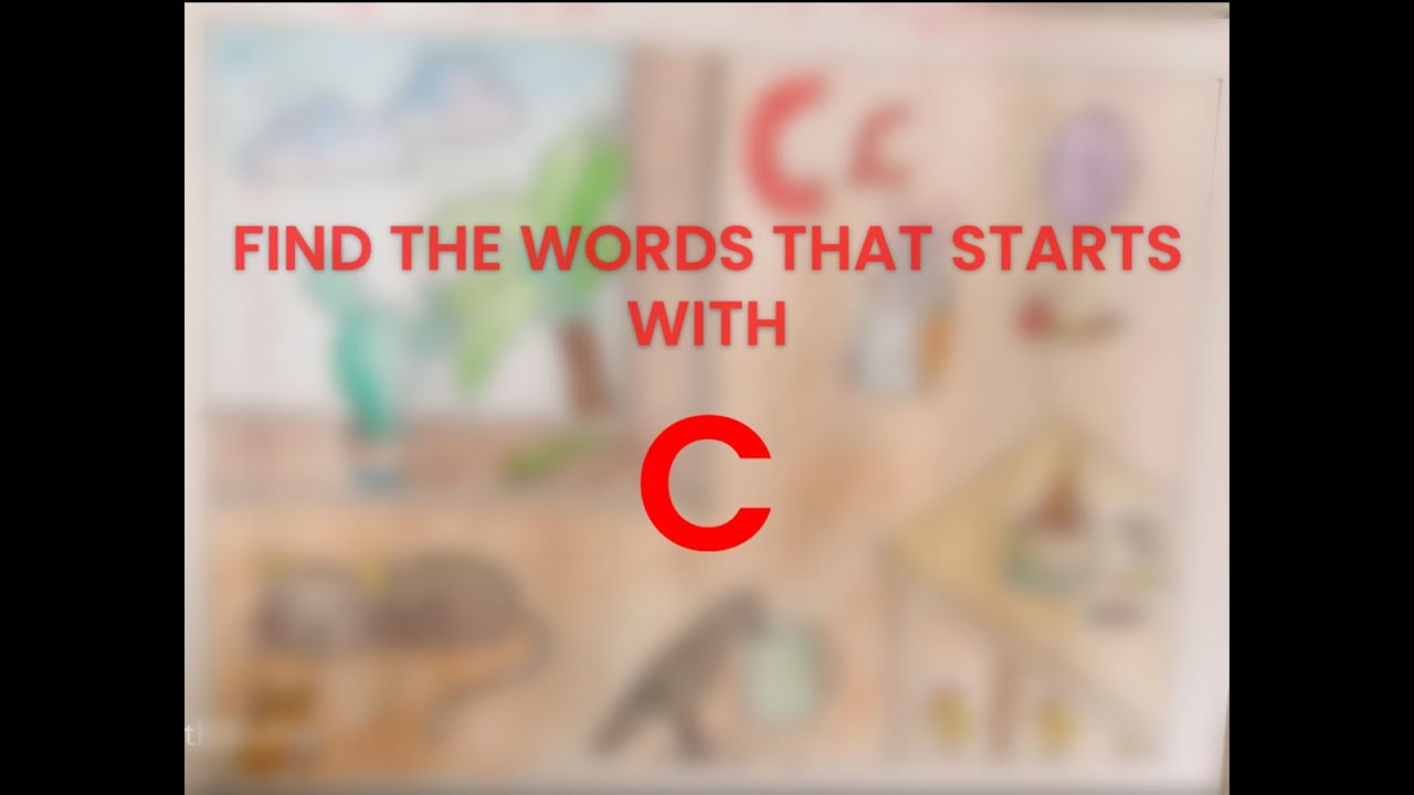 Alphabet C - Find the words that starts with C | Let's see how many ...