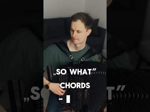 Jazz Chords on the Accordion. Unlock the Power of “So What” Chords! # ...