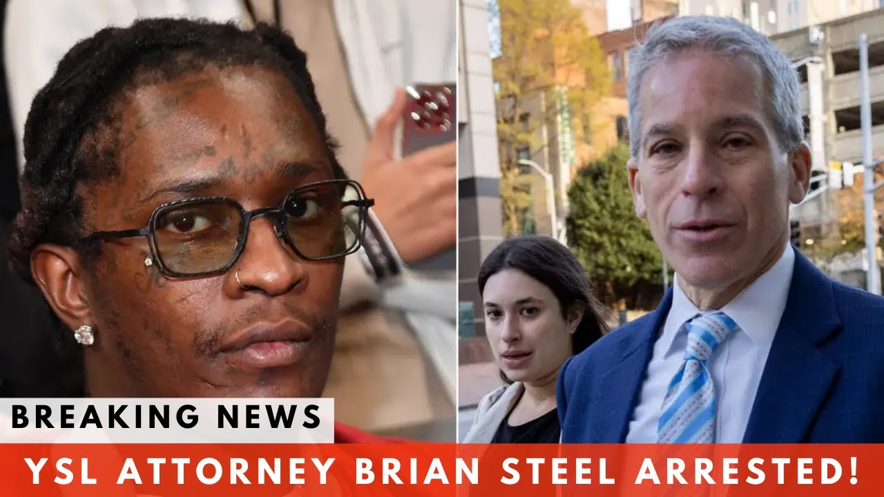 ATTORNEY REACTS TO THE ARREST OF YSL ATTORNEY BRIAN STEEL! - YouTube