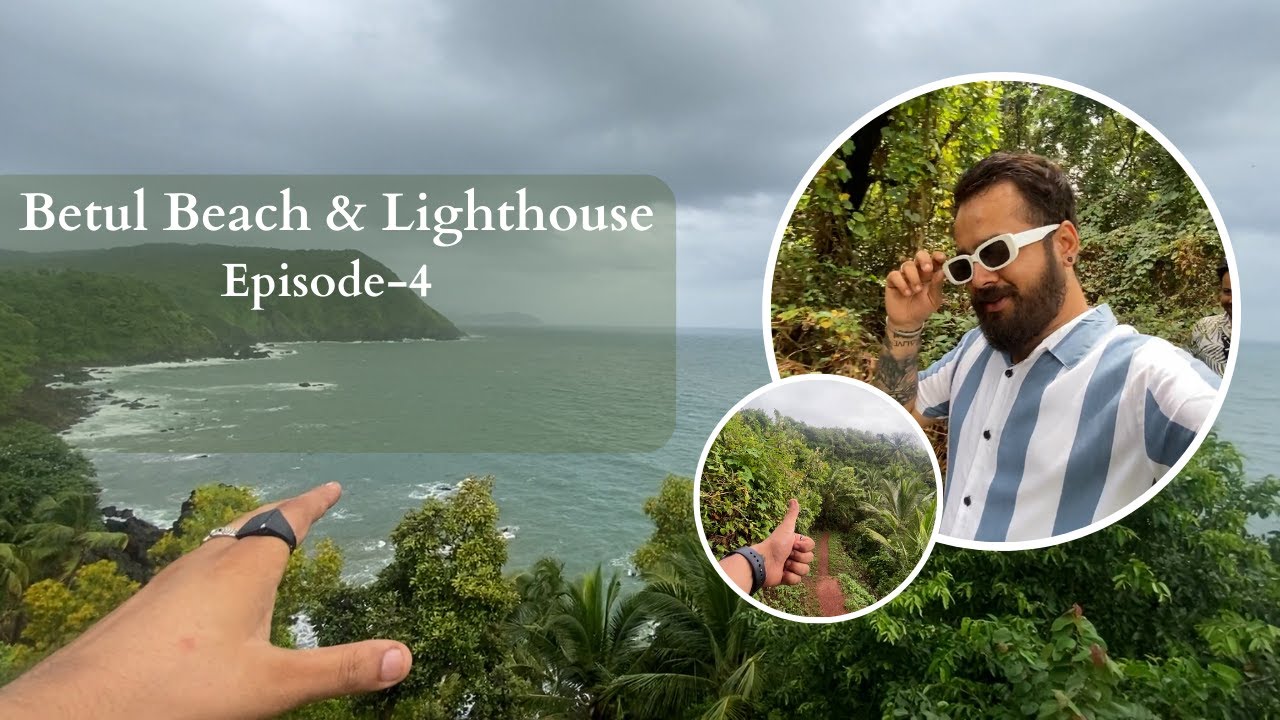 | Day 4 in Goa | Betul Lighthouse to Betul beach | South Goa | - YouTube