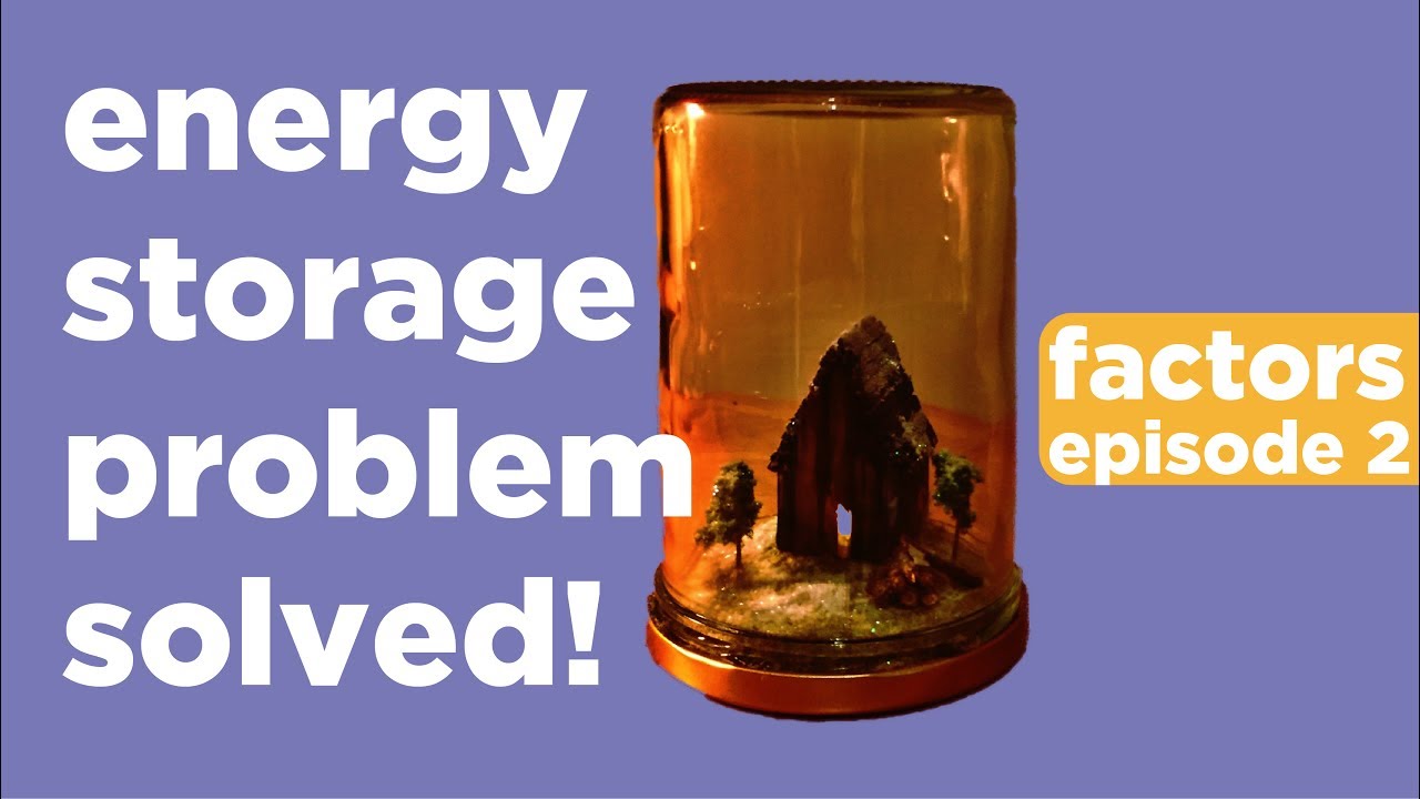 ENERGY STORAGE - PROBLEM SOLVED! - YouTube