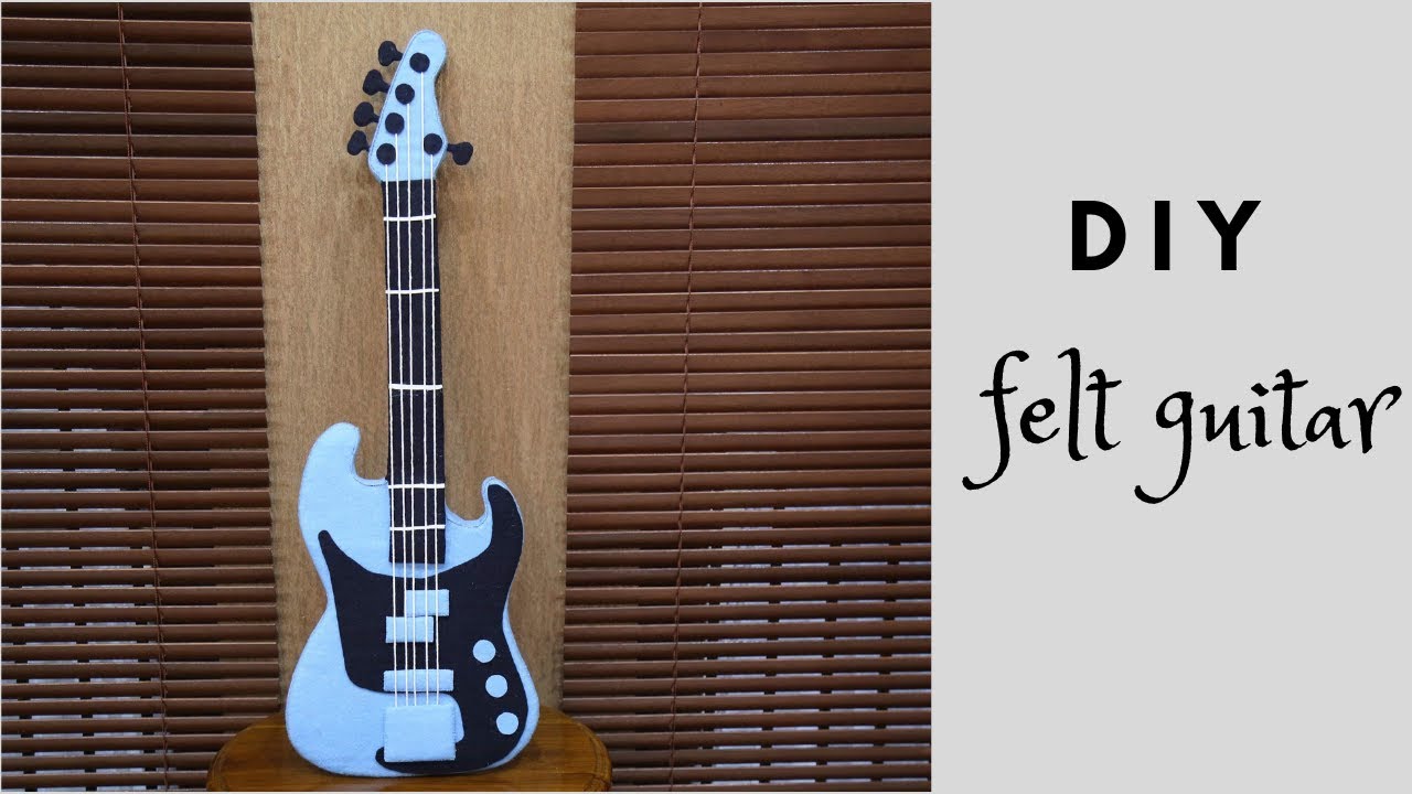 DIY felt Guitar | tutorial cara membuat gitar dari kain flanel dan ...