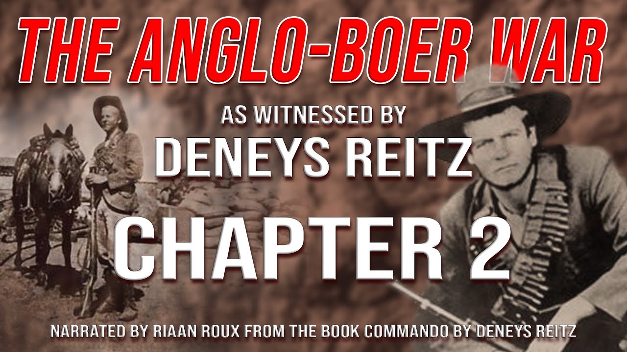 The Anglo Boer War as witnessed by Deneys Reitz - Chapter 2 - YouTube