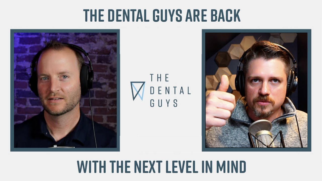 Episode 150: The Dental Guys are Back with the Next Level in Mind - YouTube