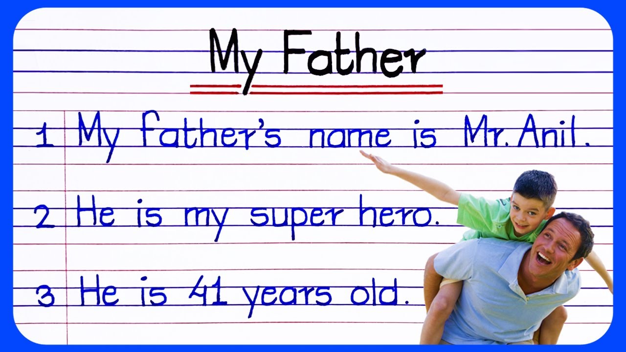 My Father Essay In English 20 Lines Writing || 20 Lines On My Father In ...