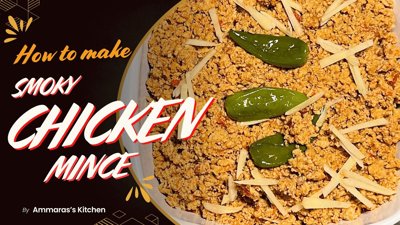 How to Cook Smoky Chicken Mince Restaurant Style | BBQ Qeema by Ammara ...