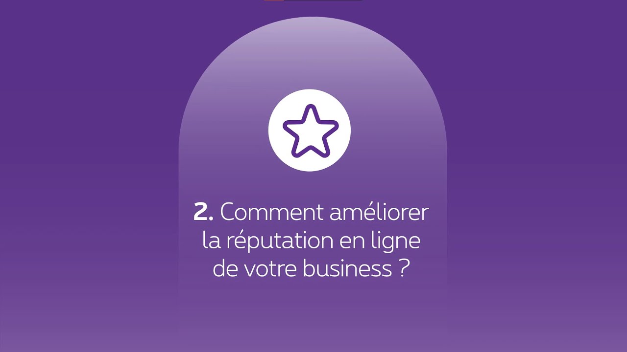 Comment améliorer la réputation en ligne de votre business? - YouTube