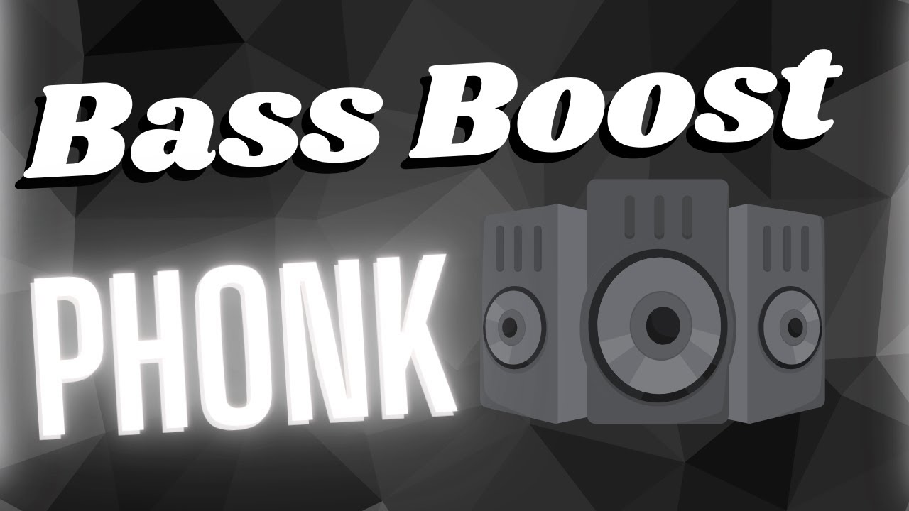 Phonk + Bass Boosted Music🔥 [Extreme Bass] - YouTube