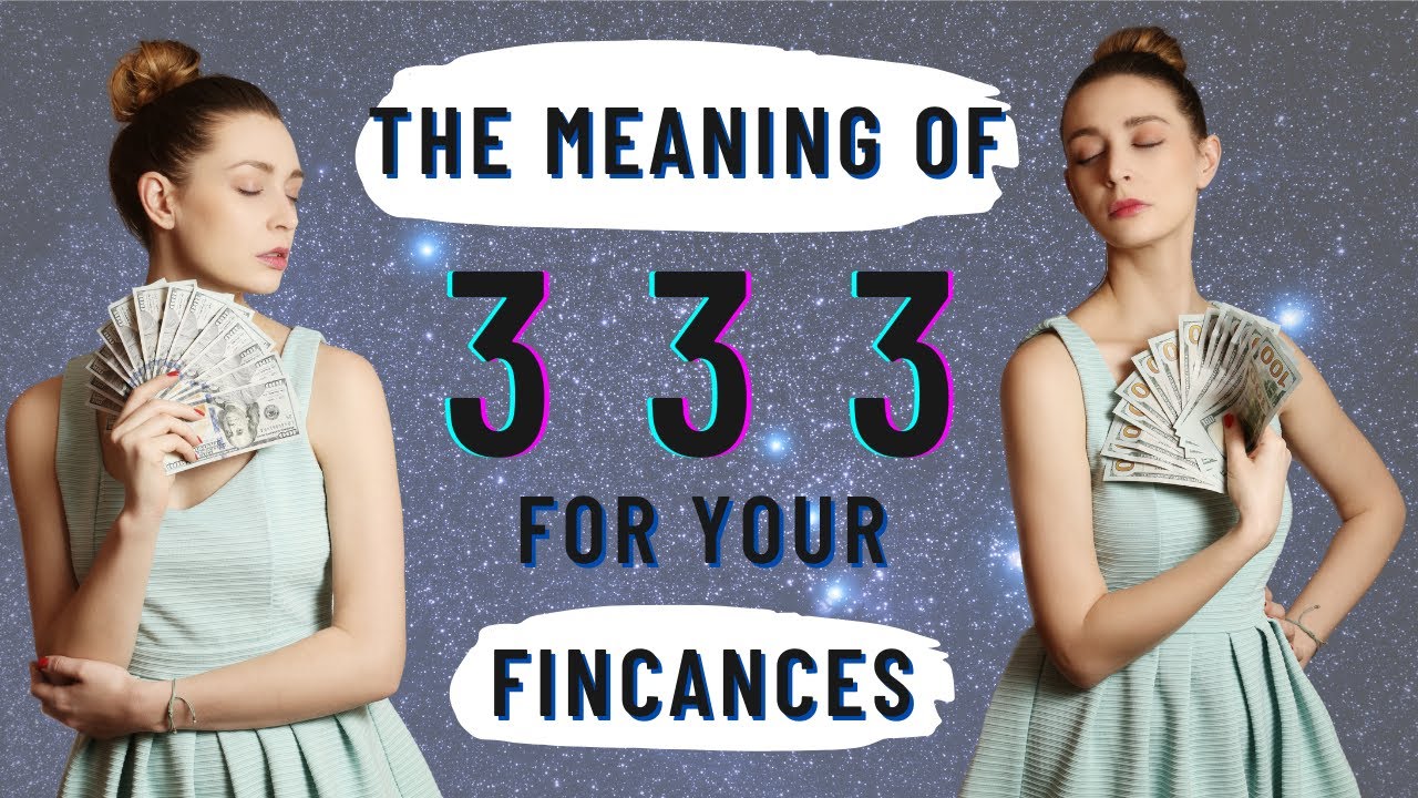 333 Meaning Money Manifestation What Does 333 Mean How Does The Angel Number 333 Work 333-meaning-money-manifestation-what-does-333-mean-how-does-the-angel-number-333-work