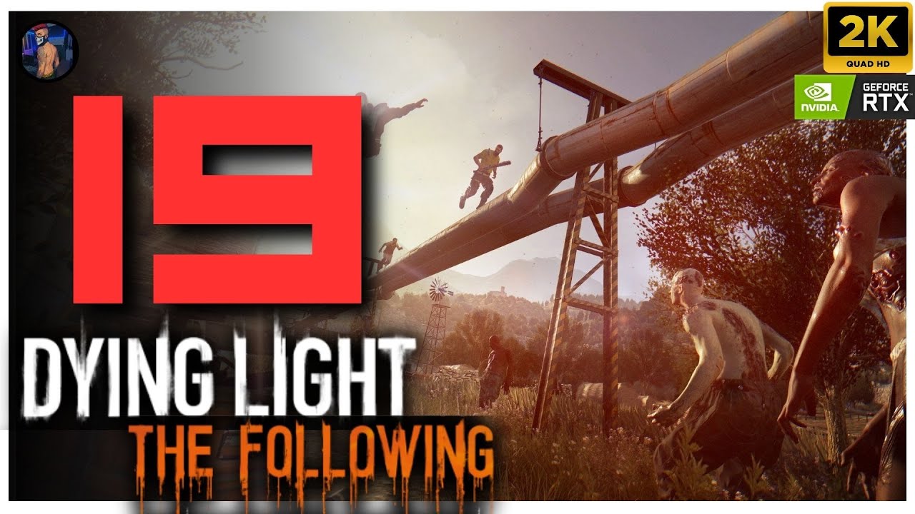 Sempre più vicini - Dying Light The following [GAMEPLAY ITA] - EP.19 - YouTube