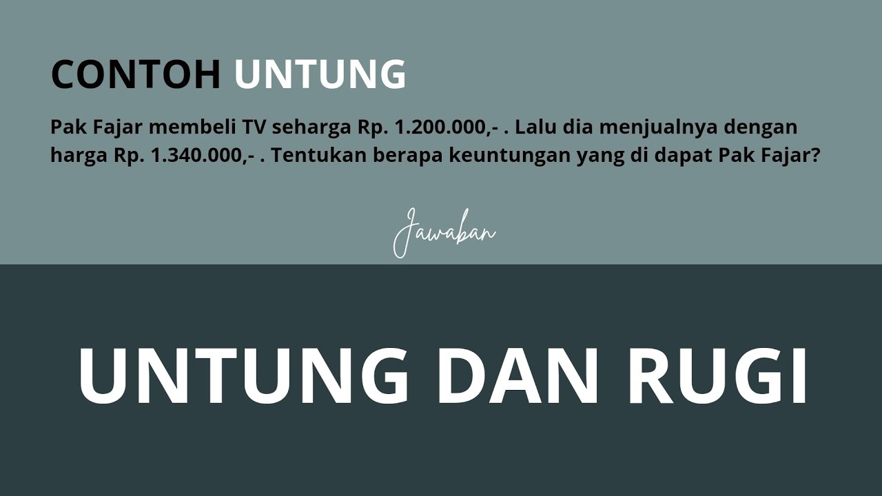 ARITMATIKA SOSIAL | CARA MENGHITUNG UNTUNG DAN RUGI #ARITMATIKA SOSIAL ...