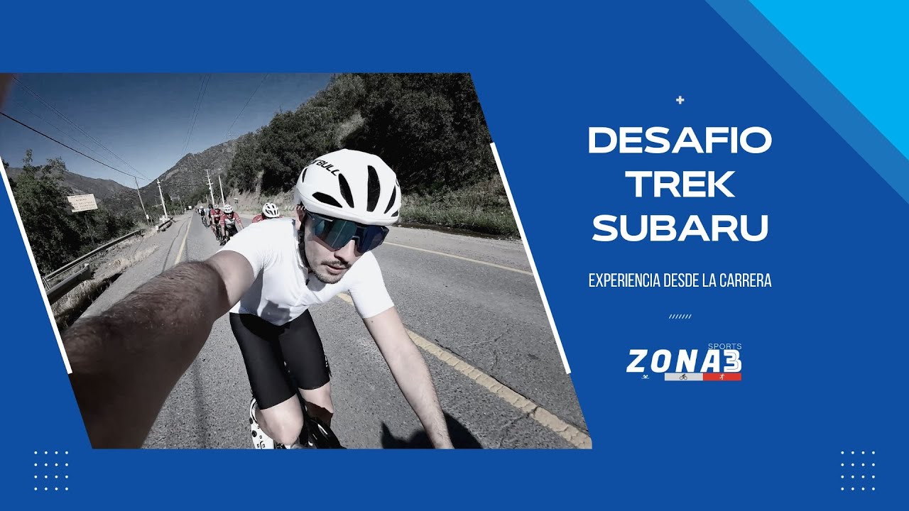 Desafío Trek Subaru 2023 - Vivimos la experiencia - YouTube