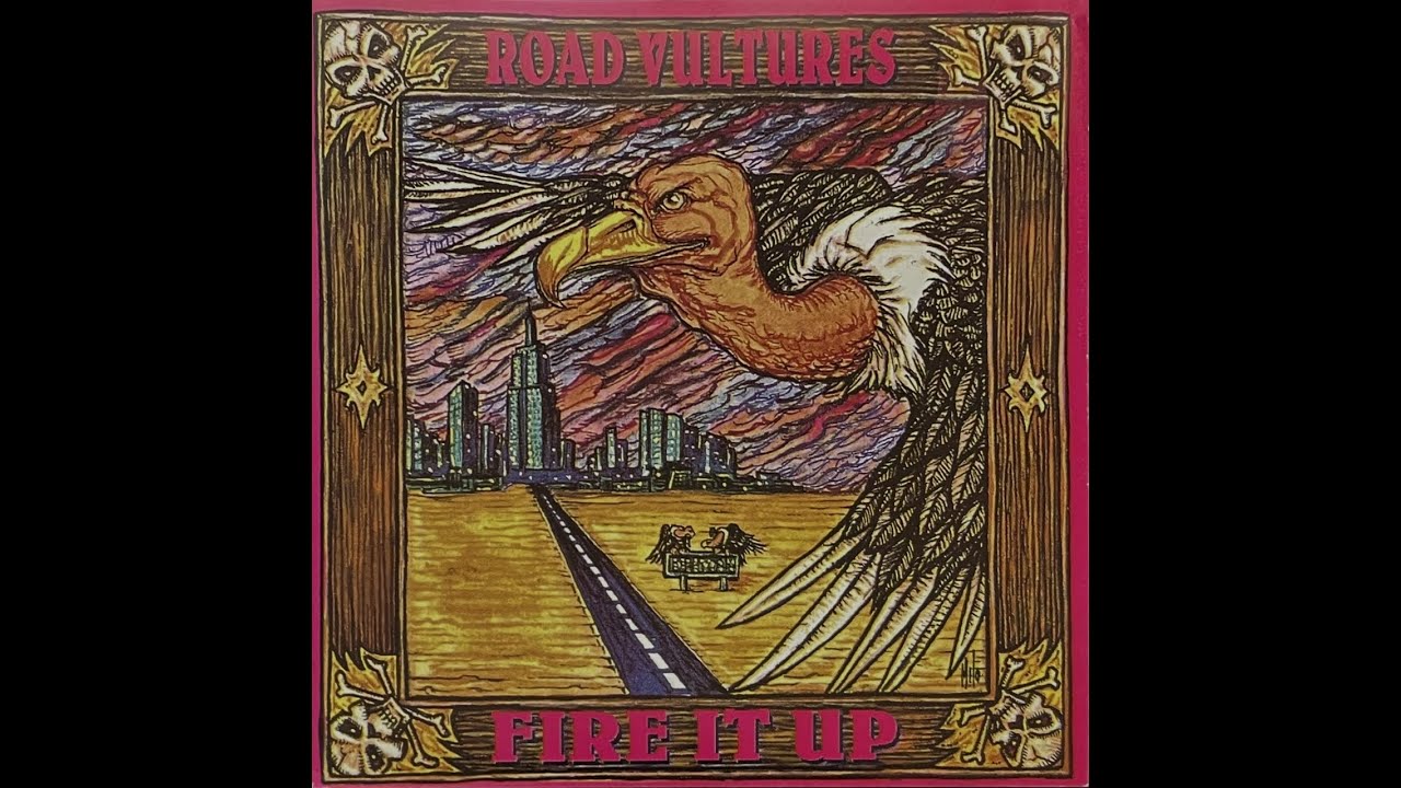 Road Vultures - Fire It Up 1993 full album Kevin K Cheetah Chrome - YouTube